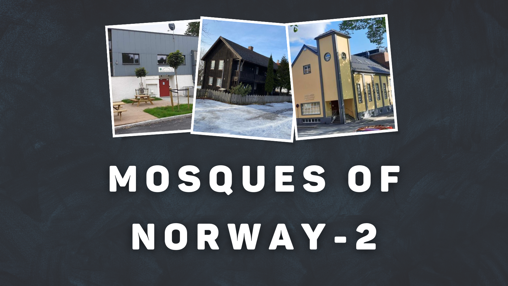 Mosques Of Norway-2 - Bi'dünya Haber